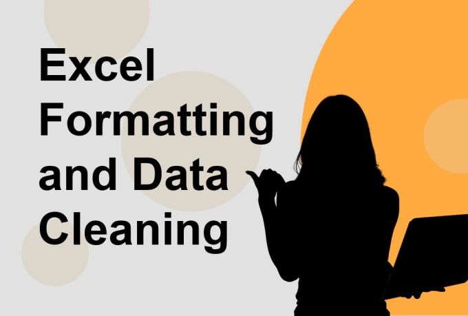 Provide excel formatting and data cleanup by Leahj4 | Fiverr Provide excel formatting and data cleanup by Leahj4 | Fiverr