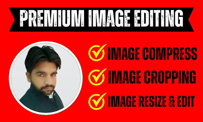 Do image compress, cropping, resizing, editing or image optimization by Rizvigd | Fiverr