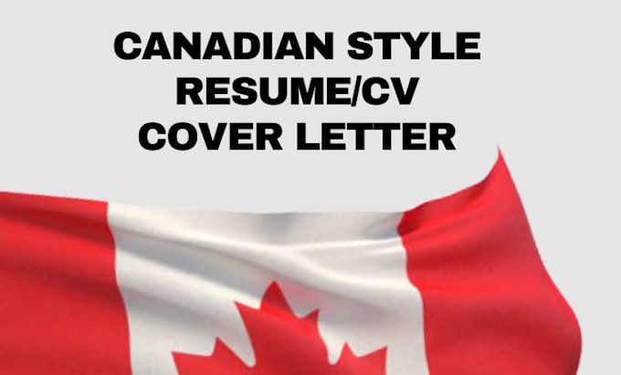 Write canada style federal resumes and cover letters for your job by ...