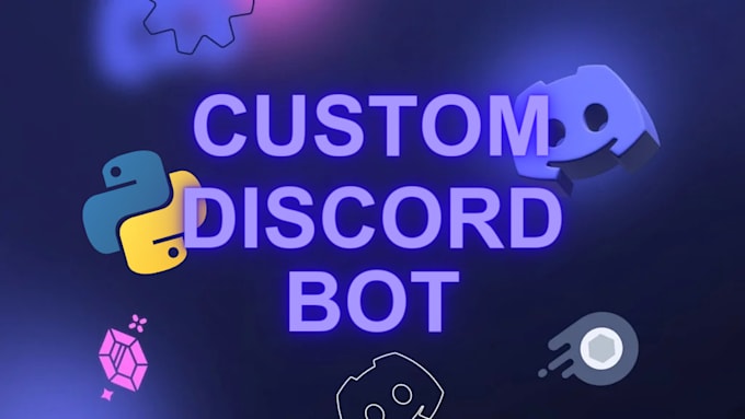 Create a custom discord bot by Infinity25507 | Fiverr