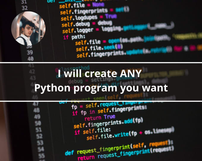 Make any python program you want by Yourvincent | Fiverr Make any python program you want by Yourvincent | Fiverr