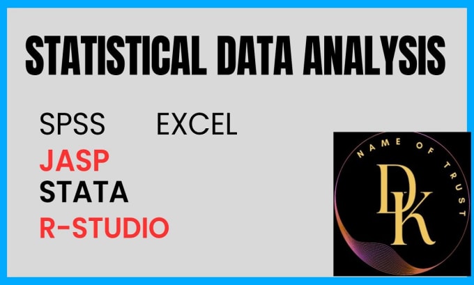 Do statistical data analysis using spss, stata, jasp, r, excel by ... Do statistical data analysis using spss, stata, jasp, r, excel by ...