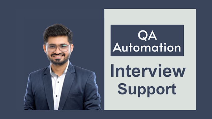 Help you in qa automation interview by Chiragkhimani | Fiverr
