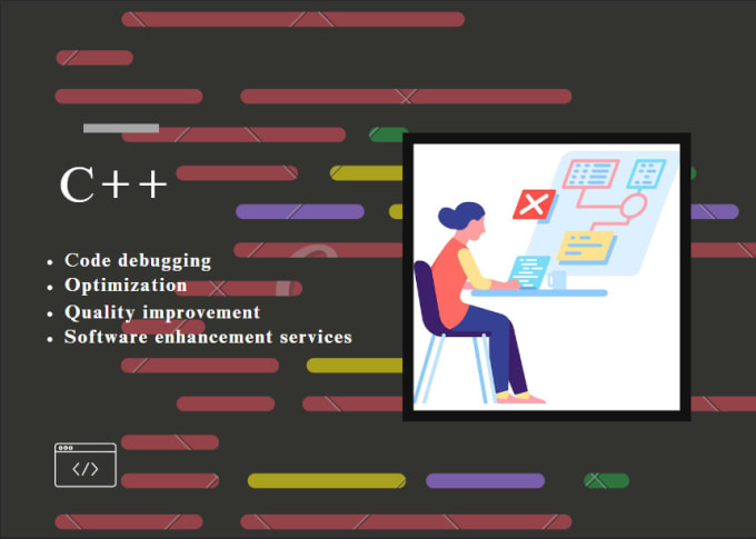 Debug, optimize and modify your code in cpp by Haniaaamer04 | Fiverr Debug, optimize and modify your code in cpp by Haniaaamer04 | Fiverr