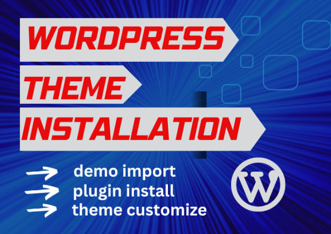 Install Wordpress Theme Setup Demo And Do Customization By
