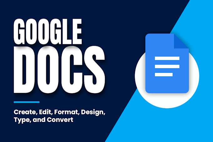 Create, edit, format, and design google docs documents by Moazam_samoon ...