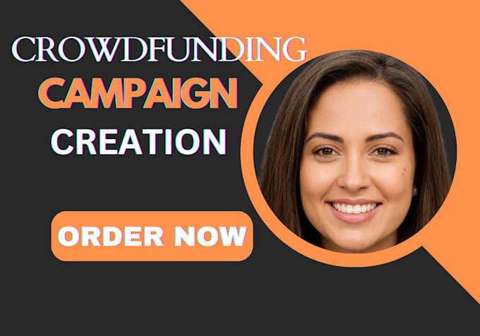 Create promote kickstarter indiegogo gofundme fundraising crowdfunding ...