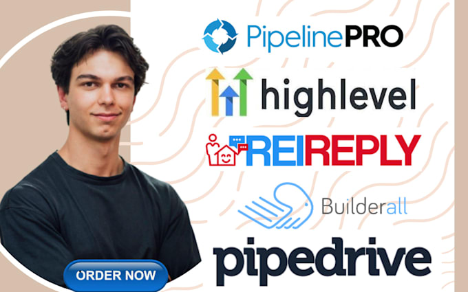 Setup pipelinepro, go highlevel, rei reply, builderall, pipedrive by Will_create | Fiverr