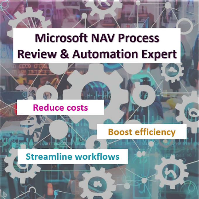 Help you reduce costs with process automation in microsoft navision by ...