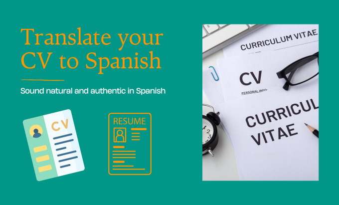 Translate your cv into spanish with accuracy and flair by Kurtreimberg ...