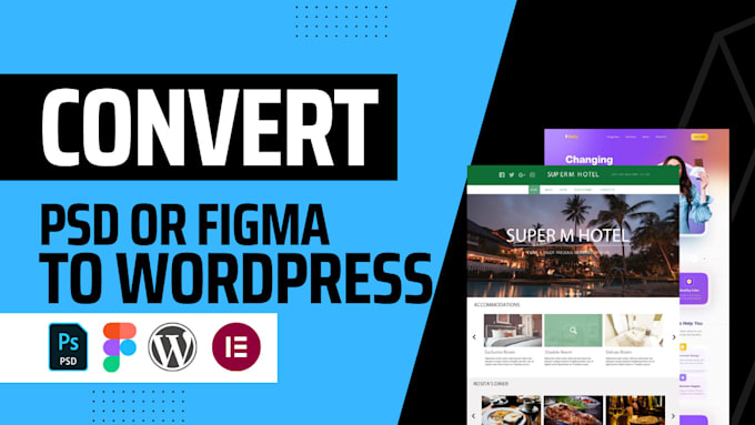 Convert your psd or figma designs into a fully functional wordpress ...