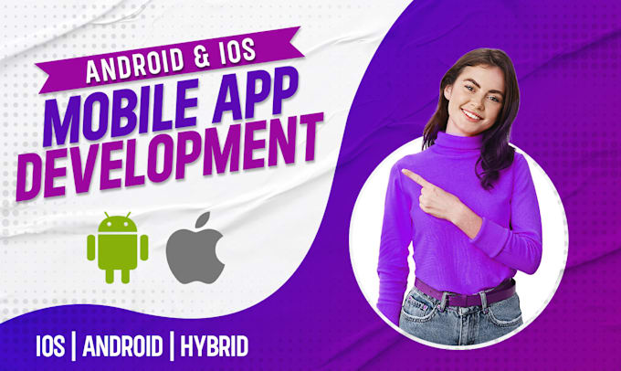 Be your android and ios mobile app developer by Bushrabatool14 | Fiverr