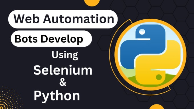 Provide Web Automation And Develop Bots Using Selenium And Python By Muhammadmuda953 Fiverr