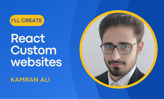 Be your custom react developer for creating react websites by Kamran ...