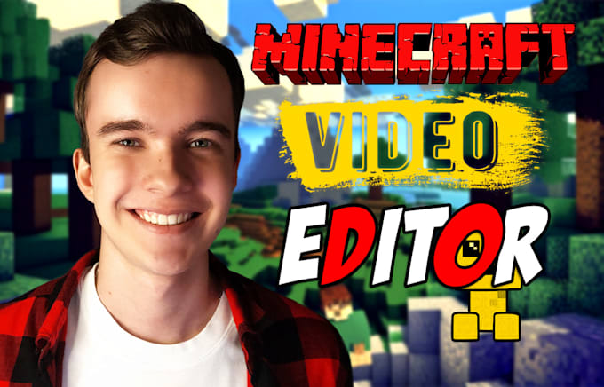 Be your professional minecraft video editor by Artyomlager | Fiverr