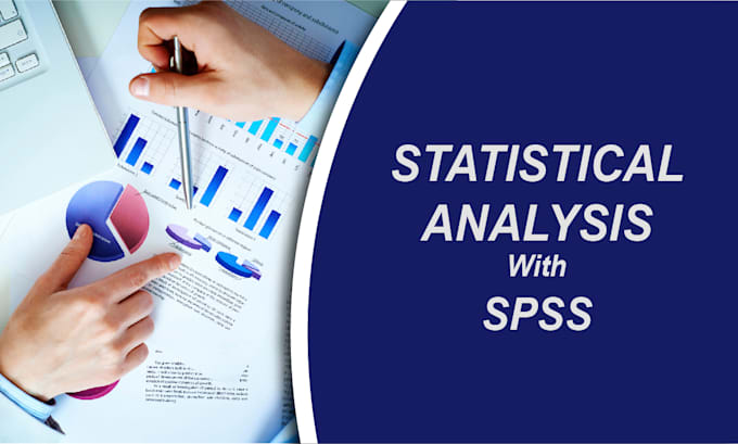 Do advanced statistical data analysis by Kanwaliqbal3110 | Fiverr