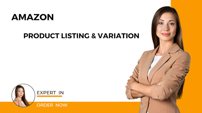 Create amazon product listing and resolve variation issues by Eman_malik55 | Fiverr