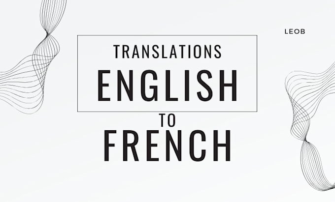 Translate your text from english to french exquisitely by Clank1372 ...