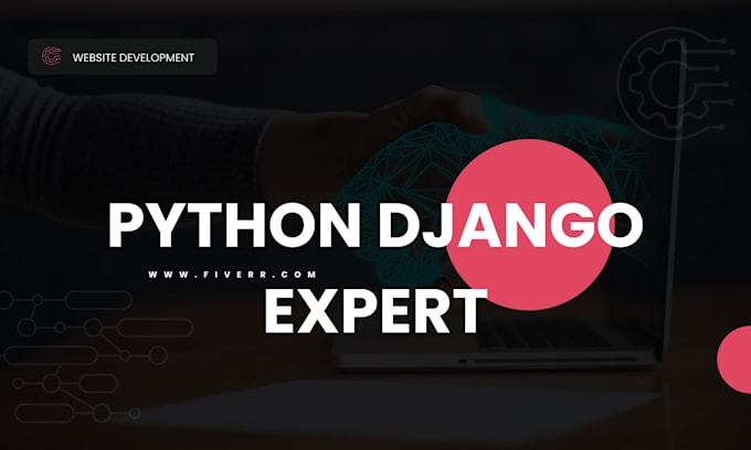 Be your python django expert by Hamzashahzad606 | Fiverr