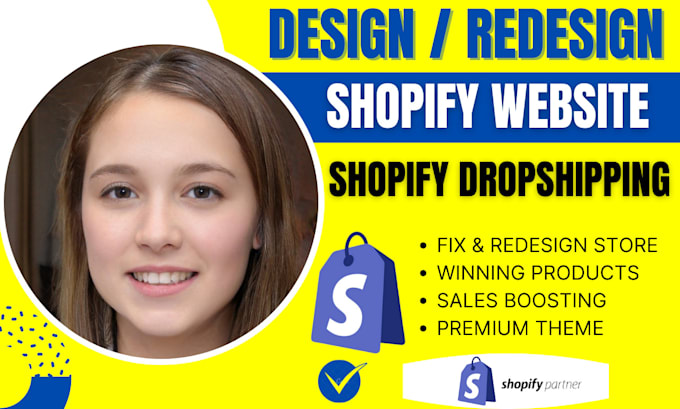Design, redesign shopify store, shopify dropshipping store, shopify ...