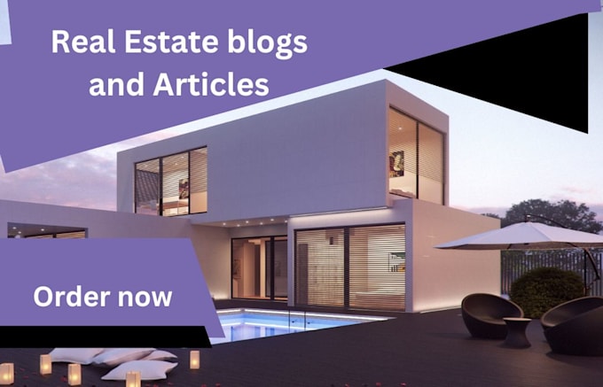 Write compelling real estate articles and blogs by Sadafaltaaf | Fiverr
