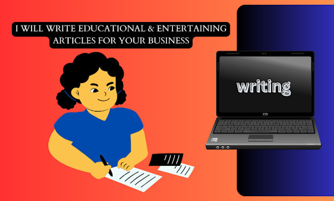 Write educational and entertaining articles for business by ...
