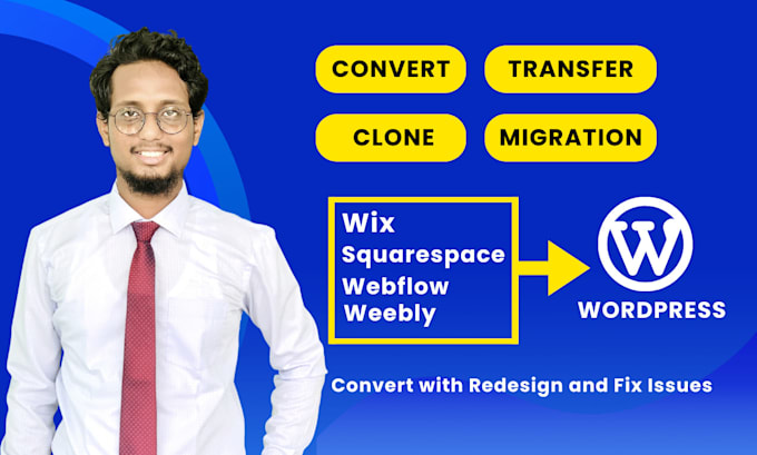 Convert, clone, transfer wix, webflow, squarespace, weebly to wordpress website by Tohidul_pappu ...