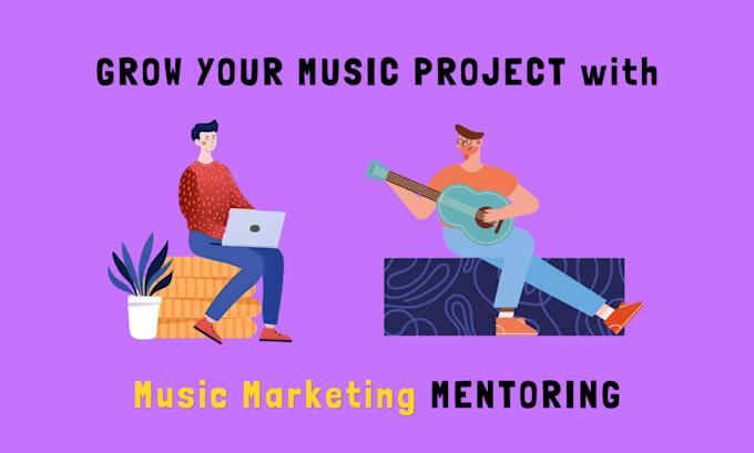 Enhance your music project through strategic marketing mentorship by ...