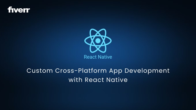 Develop Android And Ios Mobile App Using React Native By Hiteshk086 Fiverr