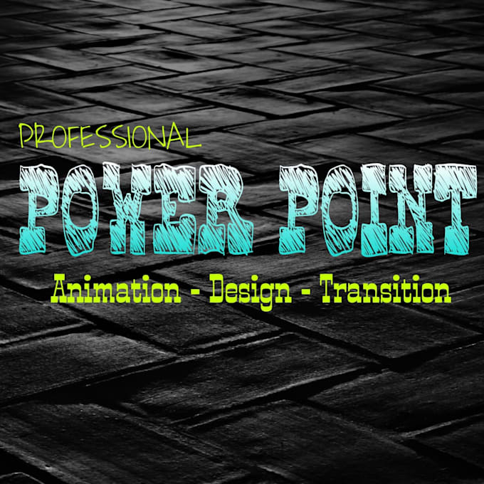 Create a high quality power point presentations for your school or ...