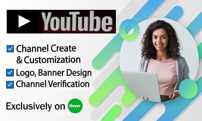 Create, setup and customization of your you tube channel by ...