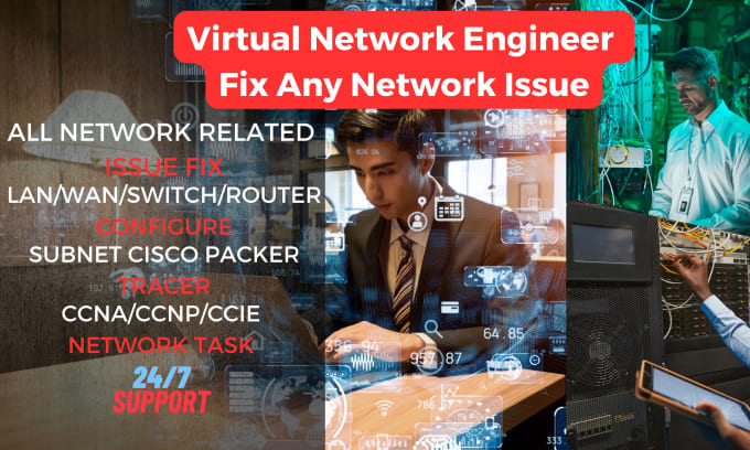 Be your virtual network engineer and fix any network issue by ...