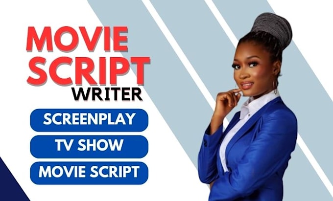 Be movie script screen writer, screenplay, film script, movie script writing by Lois_writer1 ...