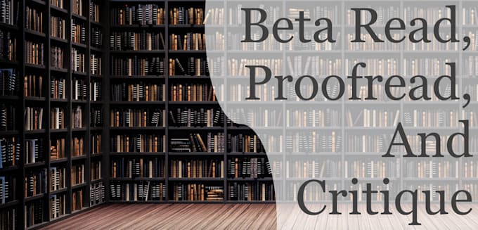 Beta read, proof, and critique your writing by Dom_shea | Fiverr