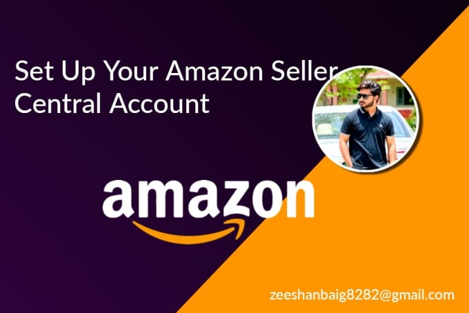 Setup your amazon seller account by Zeeshanayaz143 | Fiverr