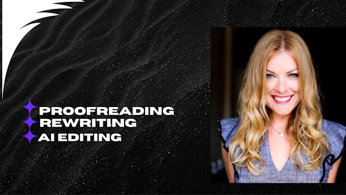 Do proofreading, rewriting and editing of ai content by Faiqailyas08 ...