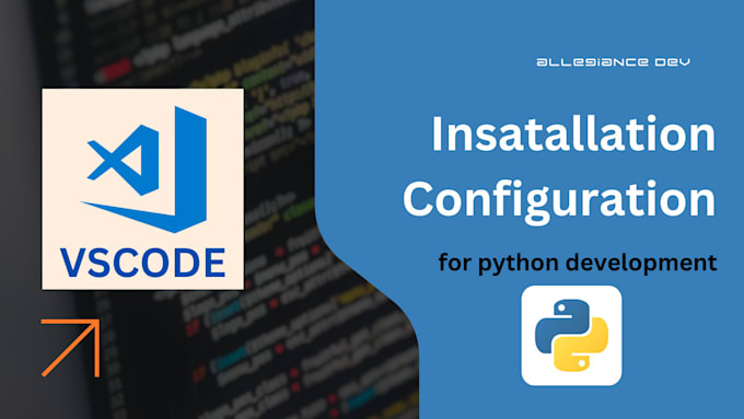 Install and configure python and vscode by Devallegiance | Fiverr