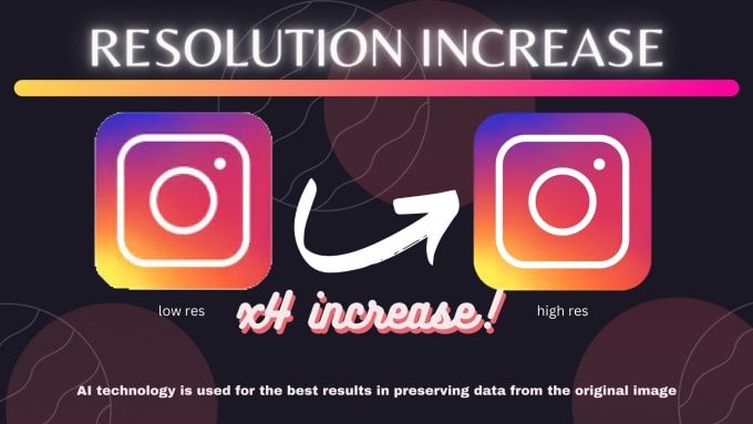 Upscale your image resolution by Apm2_studios | Fiverr