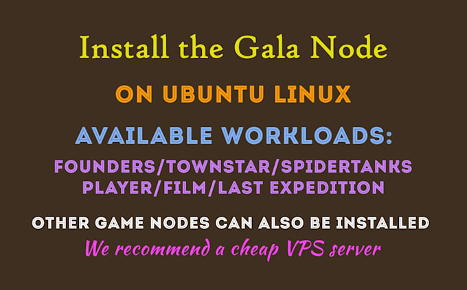 Install the gala node and other games nodes by Webcorate | Fiverr