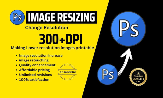 Resize image, change dimension, increase resolution 300 dpi by Ahsan804 | Fiverr