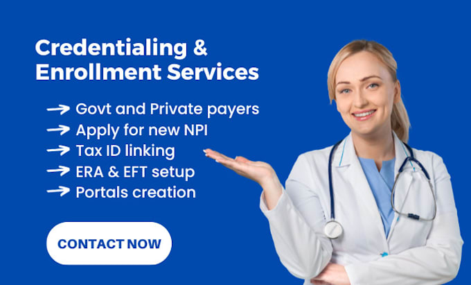 Streamline credentialing, enrollment, and contracting for you by Malickbilal153 | Fiverr