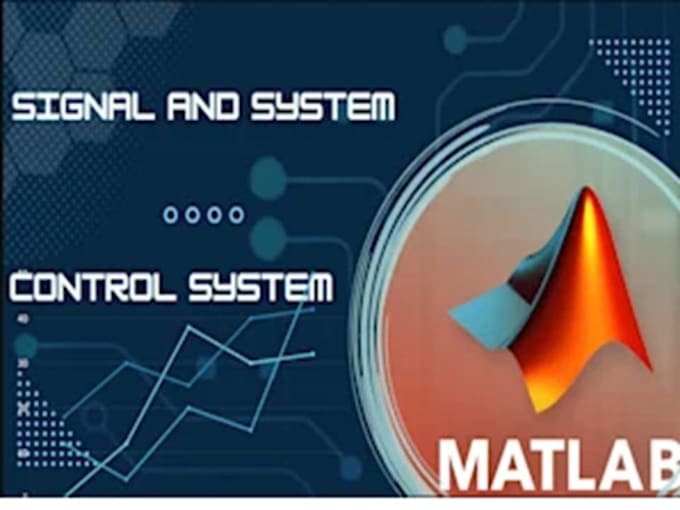 Help you in signals and control systems tasks in matlab by Engrnabel | Fiverr