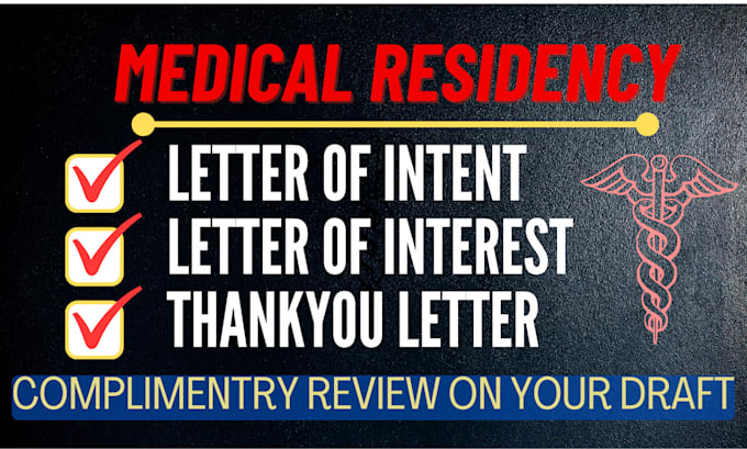 Enhance your residency letter of intent, interest and thankyou letters ...