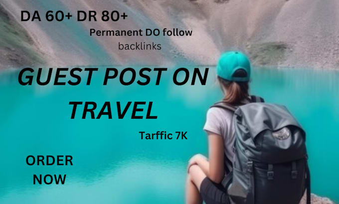 Do travel guest post on da 60 websites do follow backlinks by ...