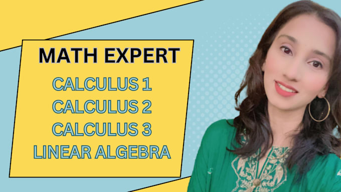 Tutor calculus 1, calculus 2, calculus 3 and linear algebra by Arham48 ...