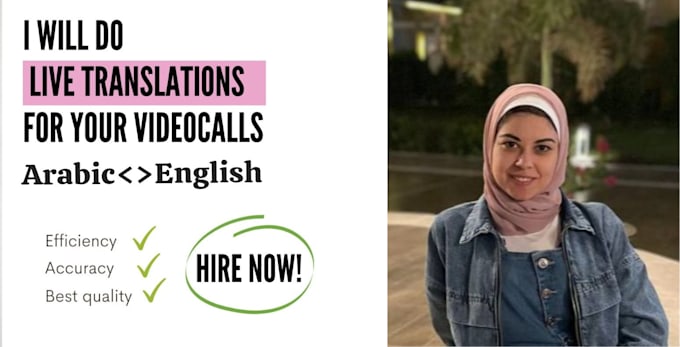 Provide professional live translation, english to arabic interpreter by ...