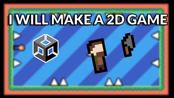 Develop a 2d game for you in unity by Deribrahim | Fiverr