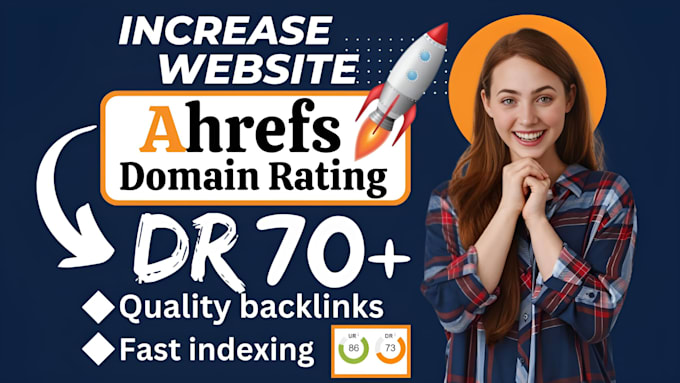 Increase ahrefs dr increase domain rating 70, domain authority moz da ...
