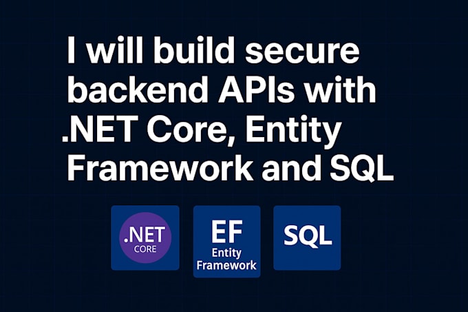 Build secure backend apis with net core, entity framework and sql by Sergisoft | Fiverr