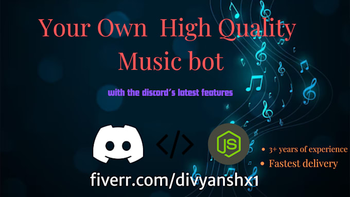 Make high quality discord music bot by Divyanshx1 | Fiverr